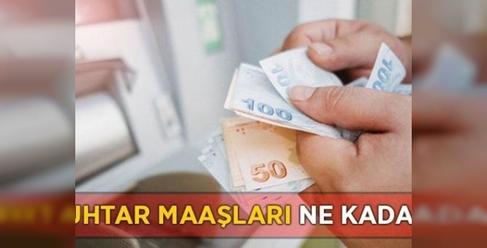 Muhtarların 2026 maaşları asgari ücrete eşitlendi
